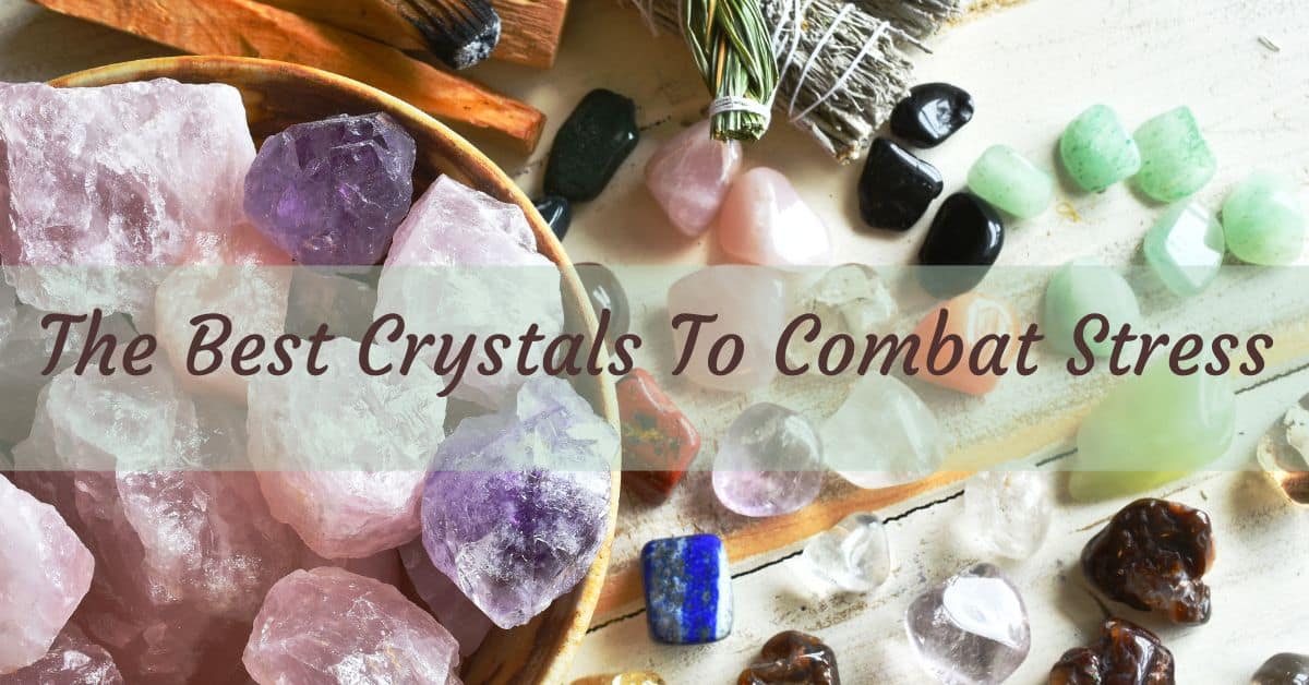 Discover What Crystals Help With Stress